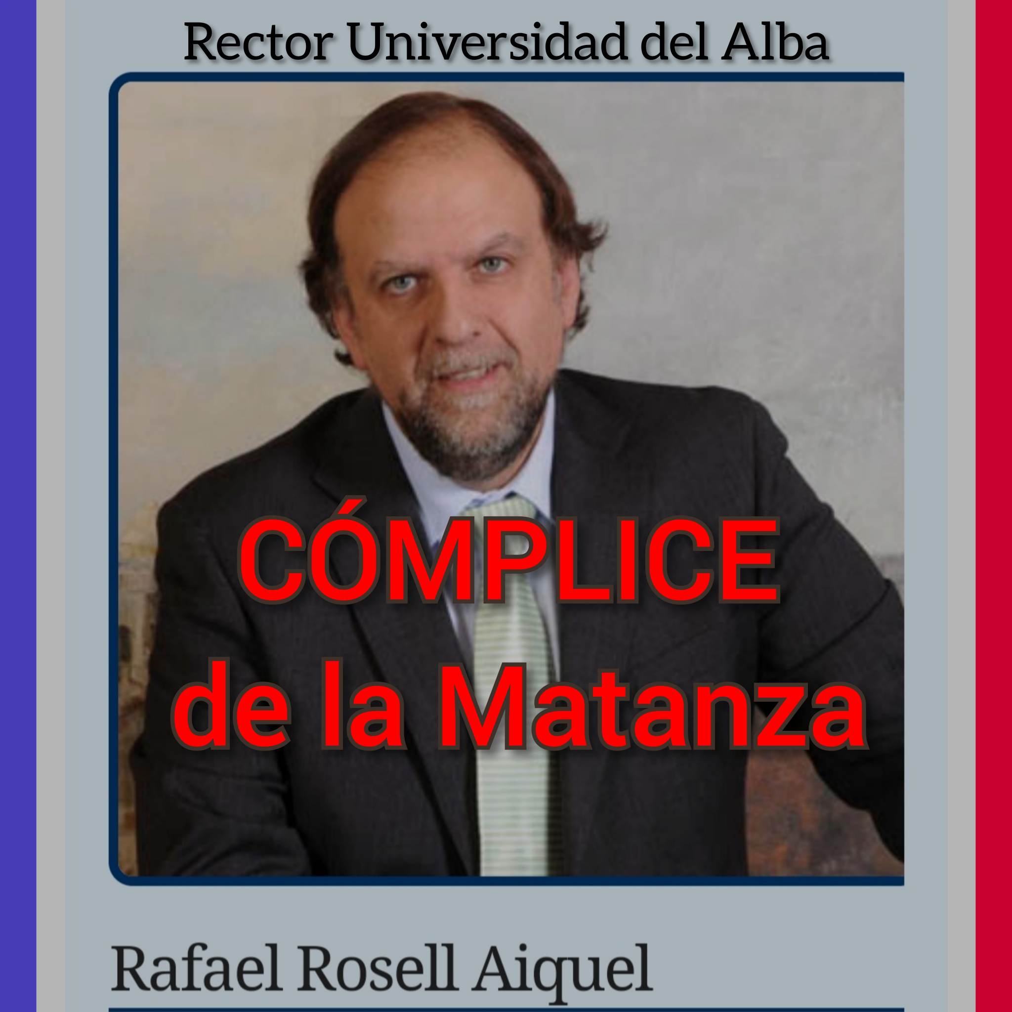 Universidad del Alba y su Rector Rafael Rosell A. Son Cómplices de una ...